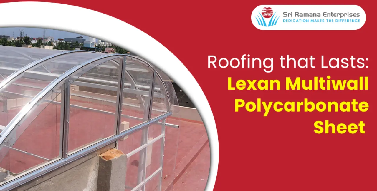 Smart Roofing with Lexan Multiwall Polycarbonate Sheet